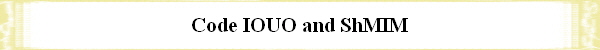 IOUO and ShMIM